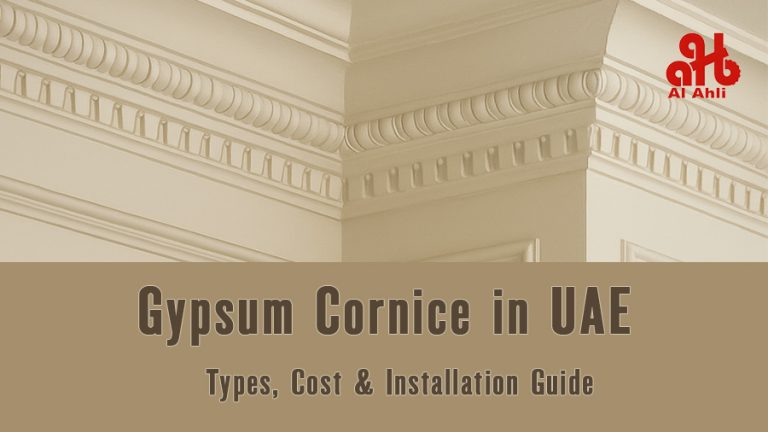 Gypsum Cornice in UAE – Types, Cost & Installation Guide
